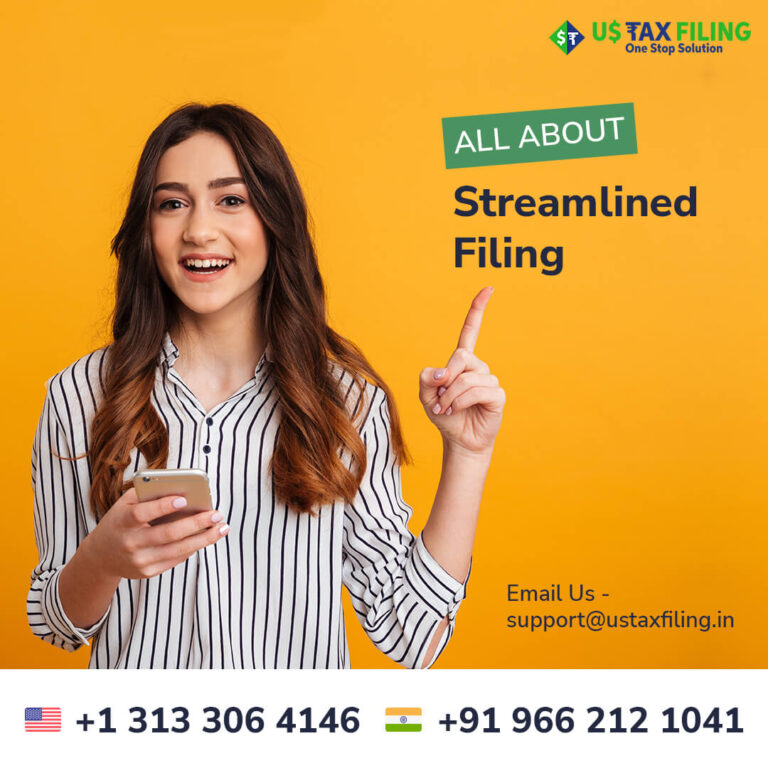 Do You Wish To Know Everything About Streamlining Filing - US Tax Filing