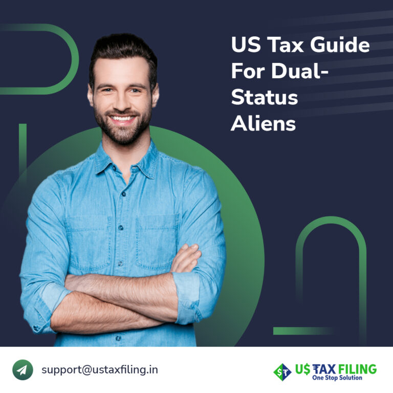 US Tax Guide for Dual-Status Aliens - US Tax Filing