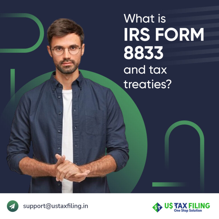 What Is IRS Form 8833 and Tax Treaties? - US Tax Filing